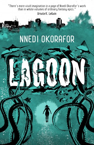 Review: Lagoon by Nnedi Okorafor - Donald Maass Literary Agency