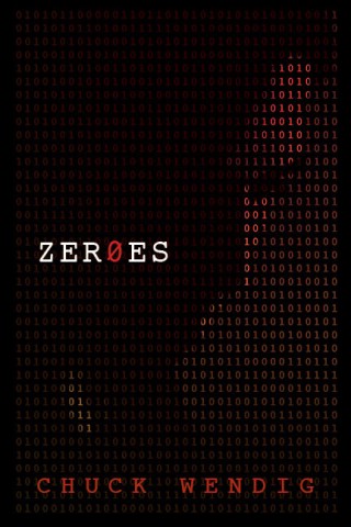 Zer0es by Chuck Wendig - Donald Maass Literary Agency