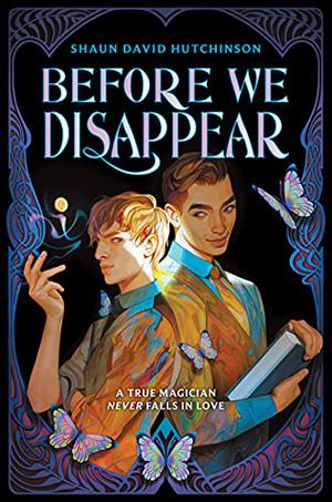 Before We Disappear by Shaun David Hutchinson - Donald Maass Literary ...