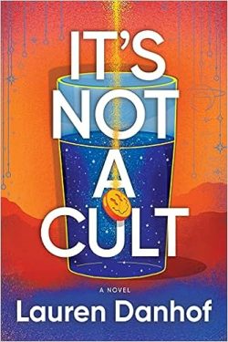 It’s Not a Cult by Lauren Danhof - Donald Maass Literary Agency