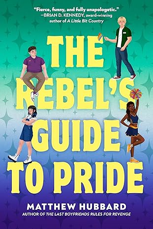 Review: THE REBEL’S GUIDE TO PRIDE by Matthew Hubbard - Donald Maass ...