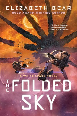 Review: THE FOLDED SKY by Elizabeth Bear - Donald Maass Literary Agency