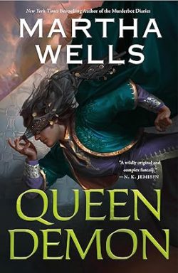 Review: QUEEN DEMON by Martha Wells - Donald Maass Literary Agency